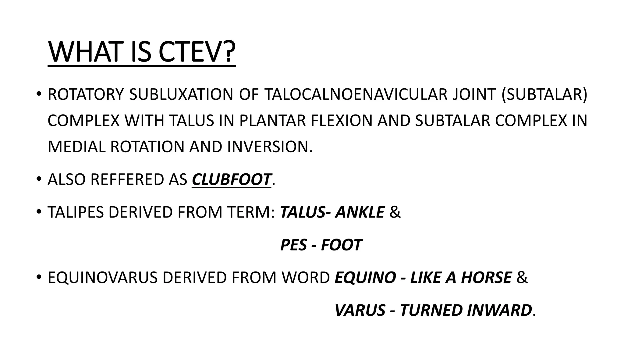 Congenital talipes equinovarus (club foot/ctev) ppt by Dr Pratik | PPTX