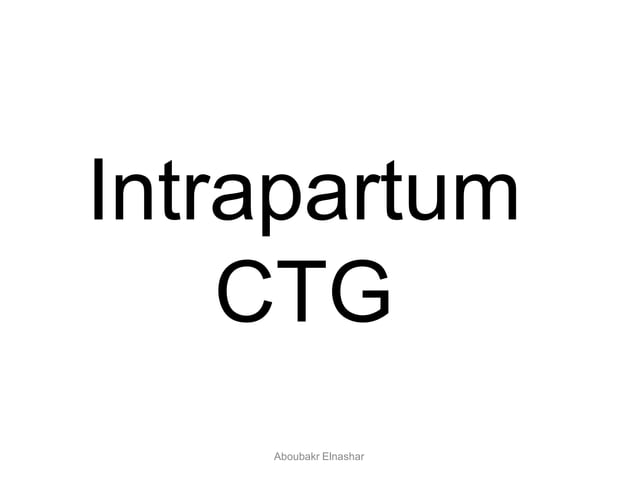 Cardiotocography: CTG antepartum and intrapartum | PDF