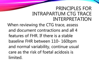 ELECTRONIC FETAL MONITORING CARDIOTOCOGRAPH IN THE MANAGEMENT OF LABOUR ...