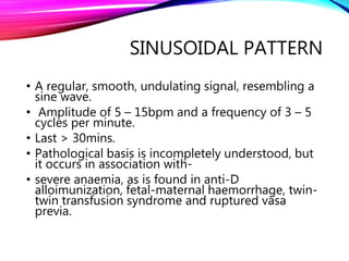 ELECTRONIC FETAL MONITORING CARDIOTOCOGRAPH IN THE MANAGEMENT OF LABOUR ...