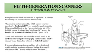 GENERATIONS OF COMPUTED TOMOGRAPHY | PPTX