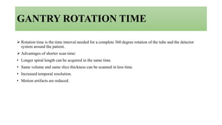 GENERATIONS OF COMPUTED TOMOGRAPHY | PPTX