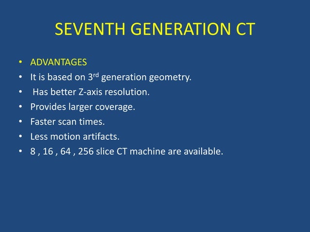CT Generation (Generation of CT) | PPTX | Medical Tests | Medical Health