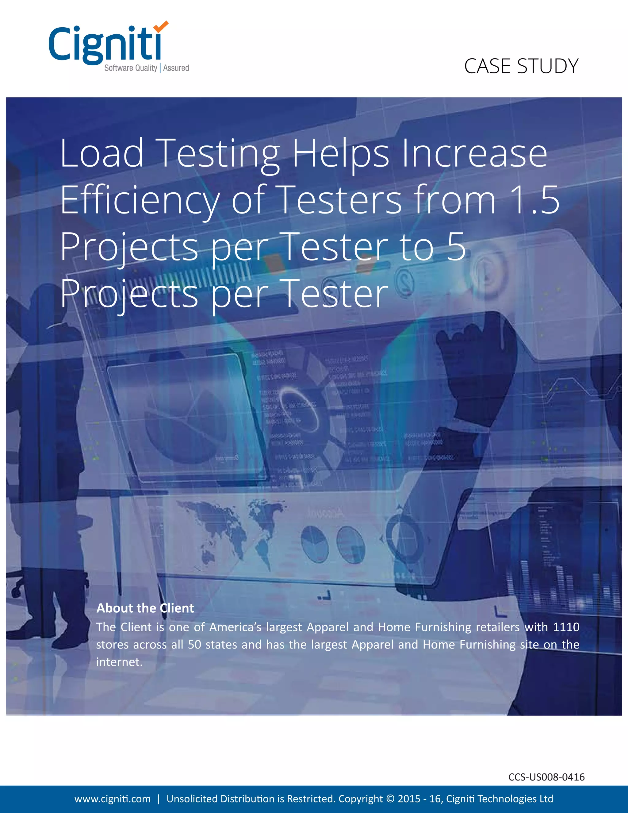 Case Study - Load Testing Helps Increase Efficiency of Testers from 1.5 ...