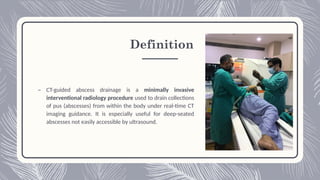 CT Guided Abscess Drainage by Urooj Mushtaq Bhat.pptx
