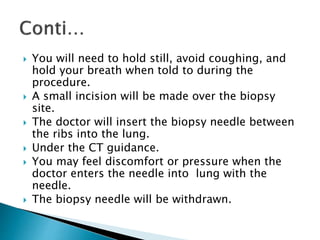CT GUIDED LUNG BIOPSY.pptx,lung mass is malignant (cancerous) or benign ...