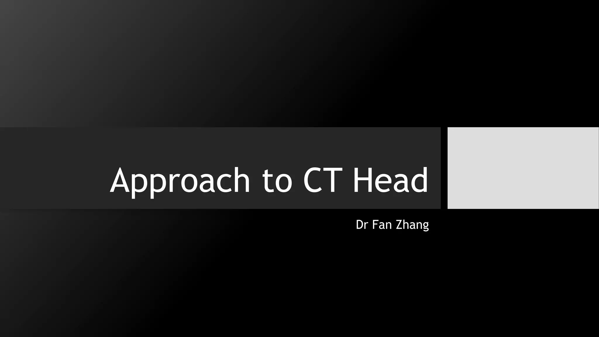 Approach to CT Head Imaging | PPT