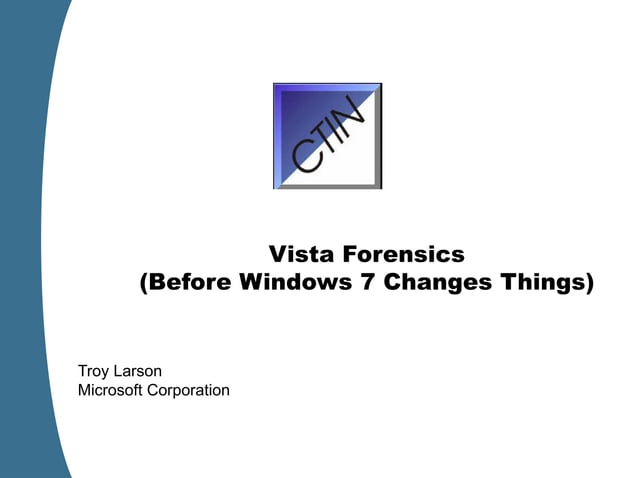 Vista Forensics | PPT | Operating Systems | Computer Software and Applications
