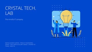 Crystal Tech lab (CTL) Overview | PPT