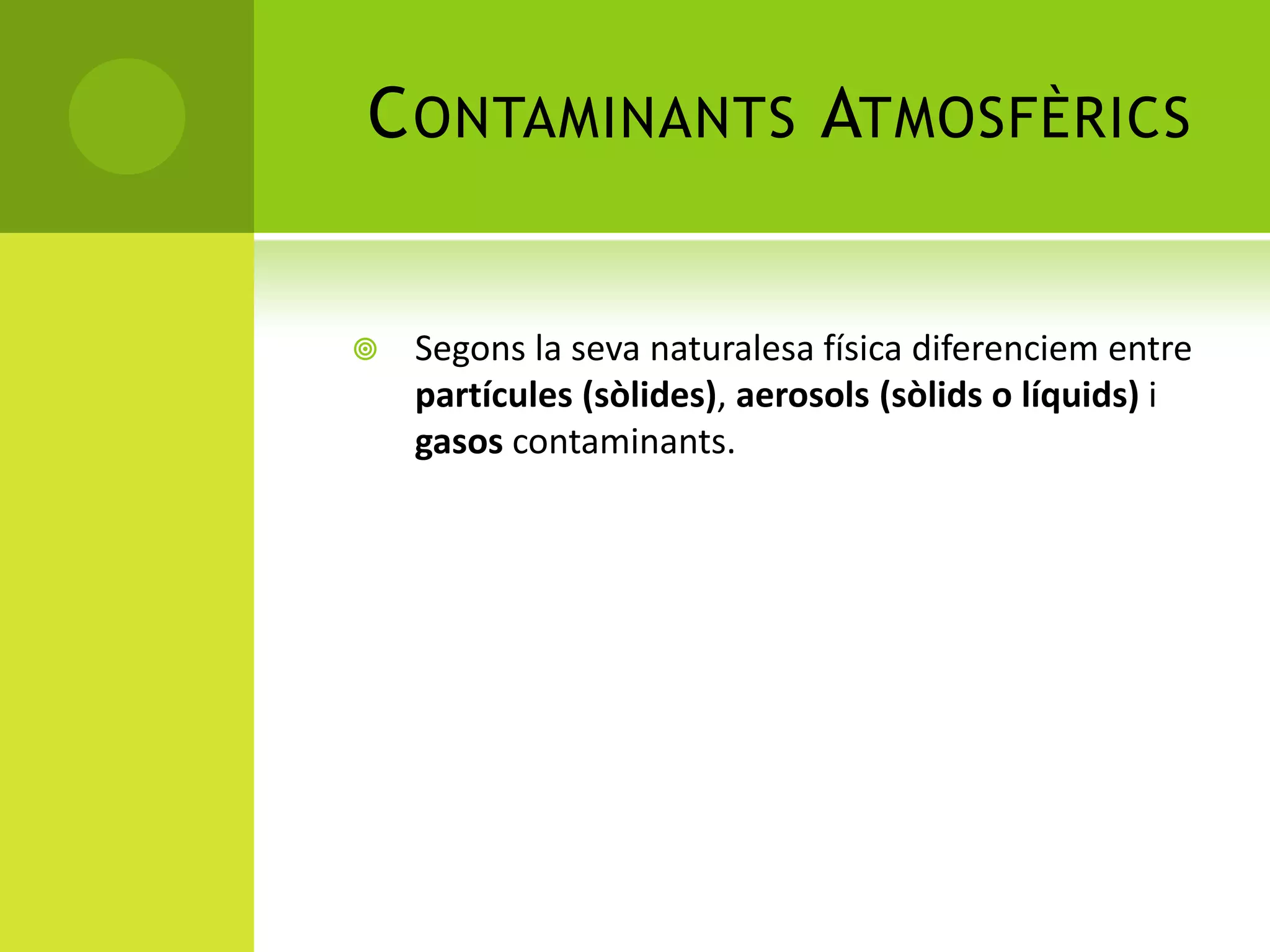 Impactes a l'atmosfera | PPTX