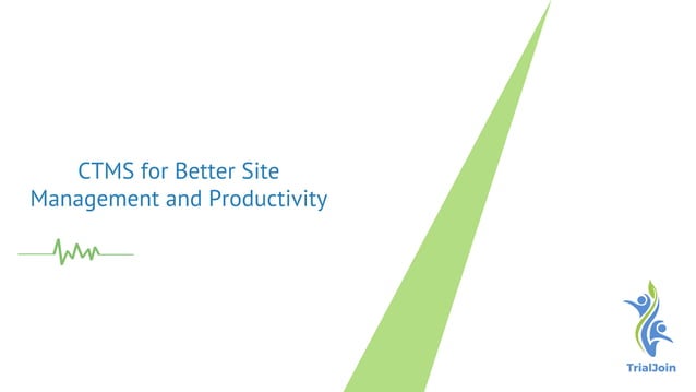 CTMS for better site management and productivity | PPT
