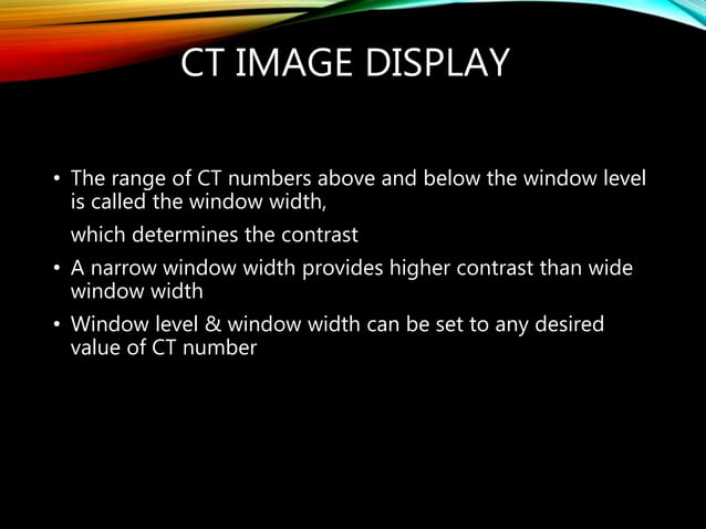CT numbers, window width and window level | PPTX | Lung and Respiratory ...