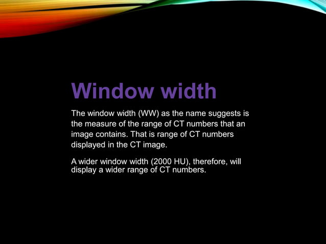 CT numbers, window width and window level | PPTX | Lung and Respiratory ...