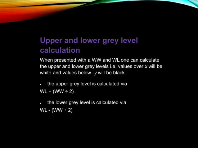 CT numbers, window width and window level | PPT