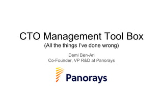 CTO Management ToolBox - Demi Ben-Ari -- Panorays | PPT