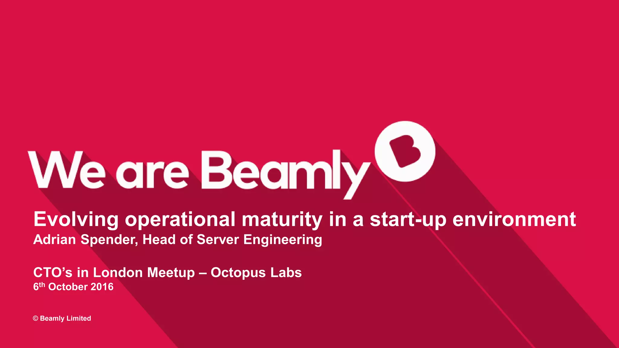 Evolving Operational Maturity in a Startup Environment | PPTX