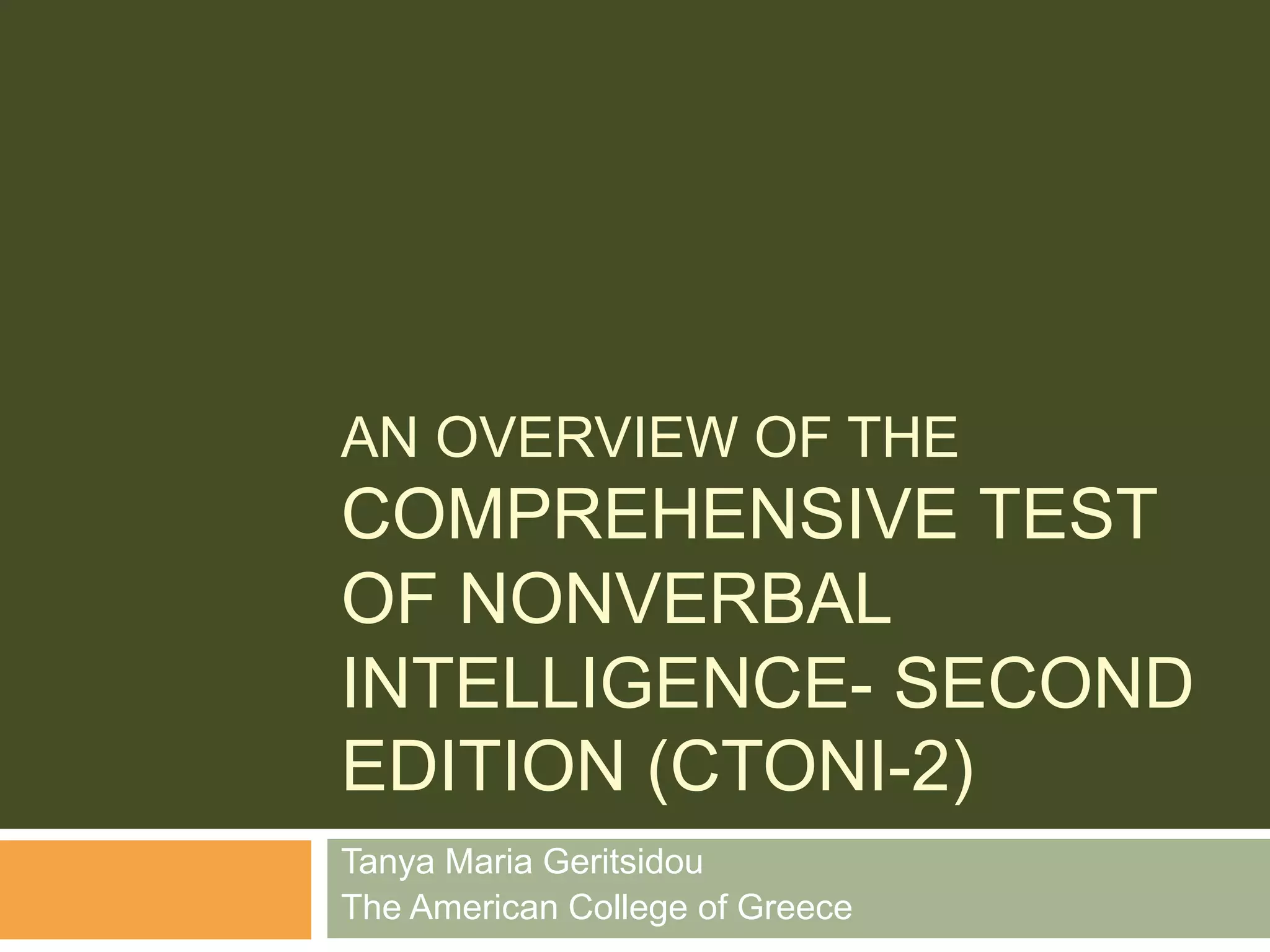 The CTONI-2: Comprehensive Tests of Nonverbal Intelligence Second ...