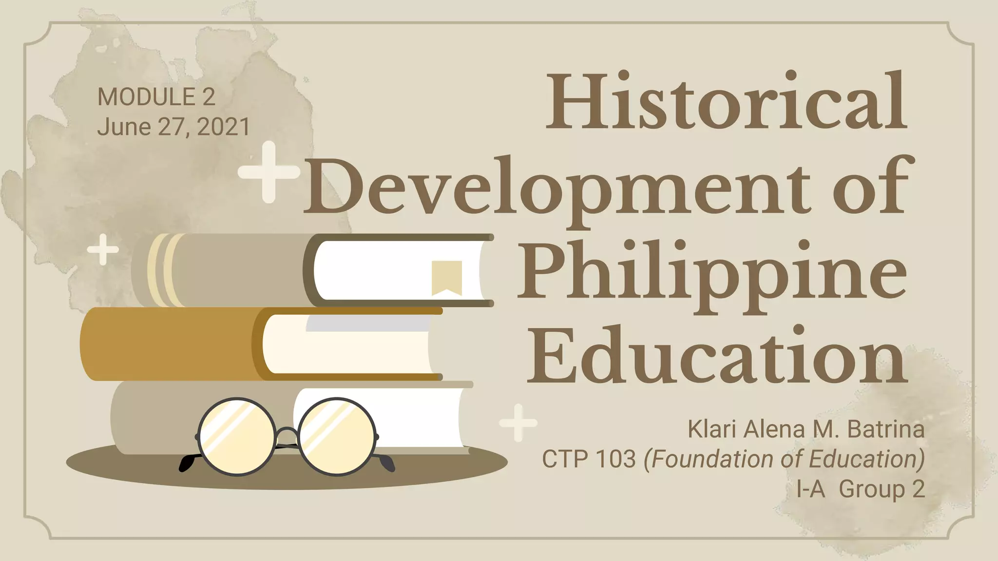 CTP-103-MODULE-2-Historical-Development-of-Philippine-Education.pptx
