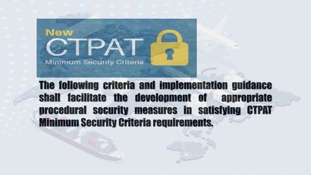 CTPAT PPTX Presentation.pptx - minimum security | PPTX | Information and Network Security ...