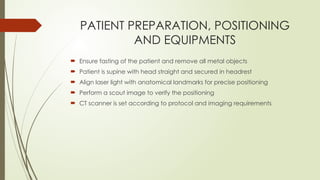 CT postioning protocols & Contrast protocols.pptx