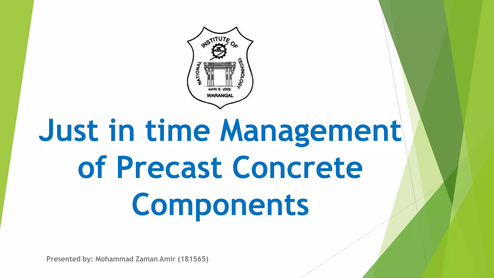 Just In Time Management with Precast Concrete Components. | PPTX
