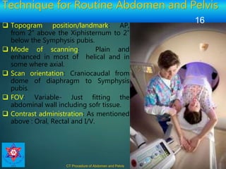 CT Procedure OF Abdomen & Pelvis | PPTX