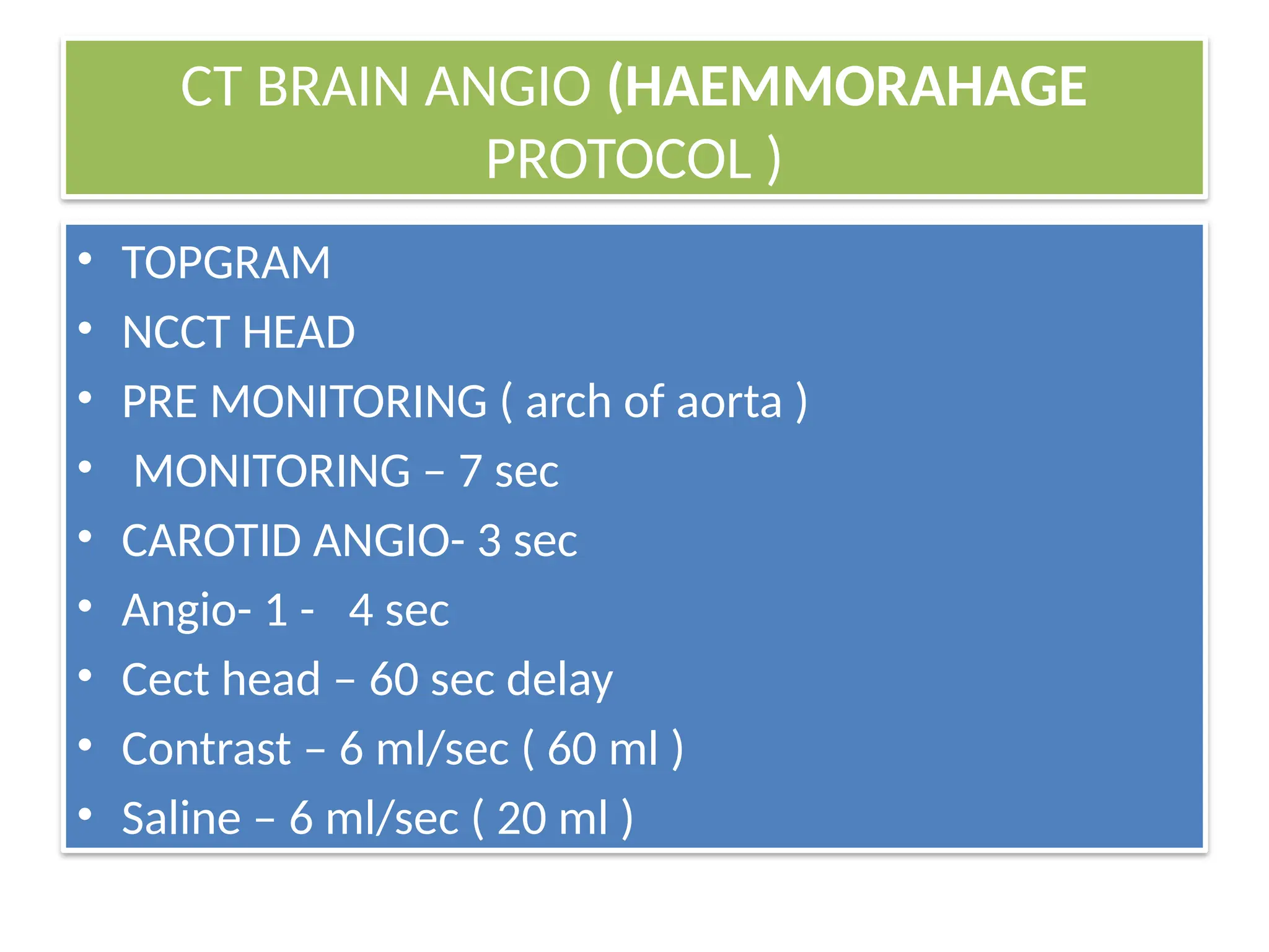 CT PROTOCOL like head angio , neck Angiography , body other part ...