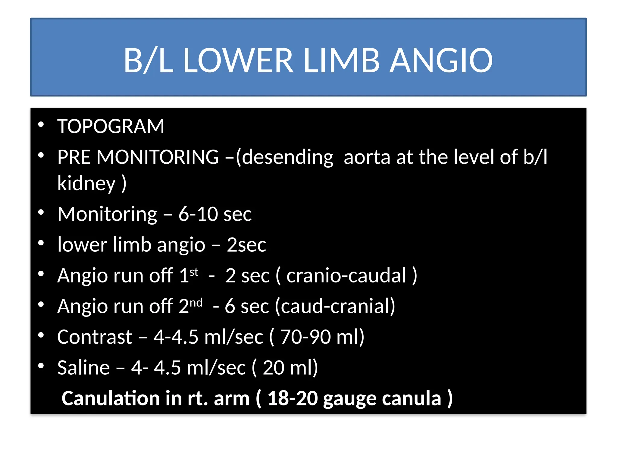 CT PROTOCOL like head angio , neck Angiography , body other part ...