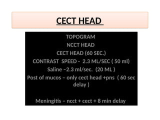 CT PROTOCOL like head angio , neck Angiography , body other part ...