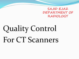 Ct quality control | PPTX