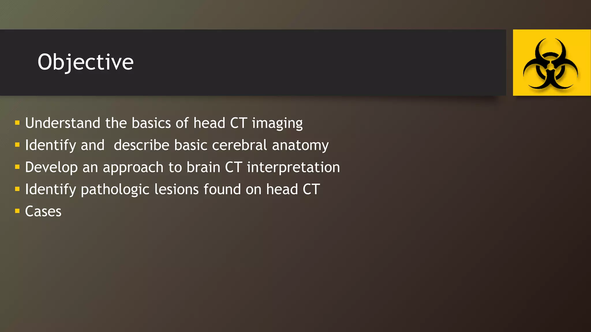 brian CT introdaction pediatric radiology | PPTX