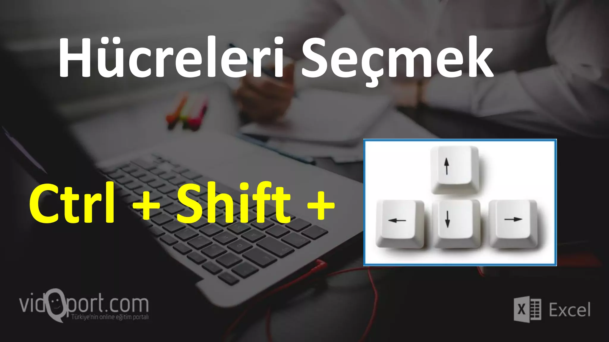 Excel'de kullanılan Ctrl + Shift Kısayolları | PDF