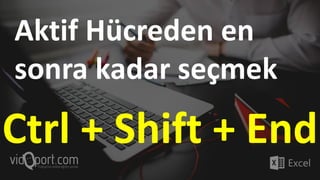 Excel'de kullanılan Ctrl + Shift Kısayolları | PDF