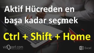 Excel'de kullanılan Ctrl + Shift Kısayolları | PDF