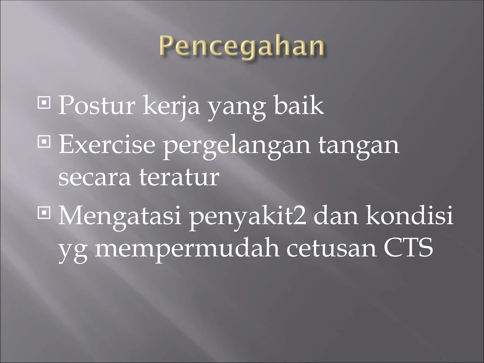 Materi Carpal Tunnel Syndrome Semester empat | PPT