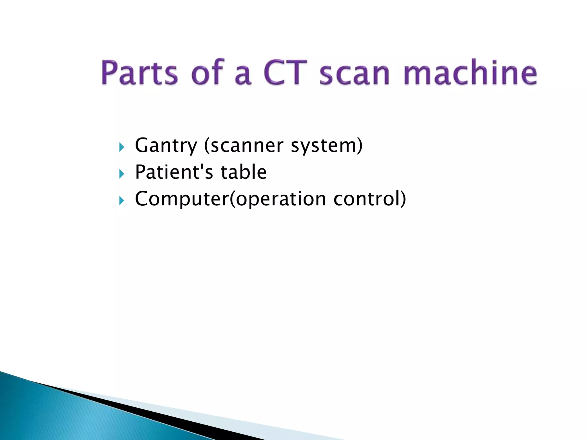 Ct scan | PPTX