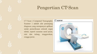 Ct scan | PPTX