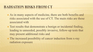 Radiation hazards in CT scan | PPTX