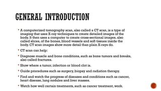 Computed Tomography Scan technique and Application.pptx