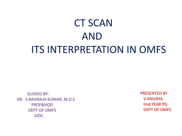 Ct scan and its interpretation in omfs | PPTX | Death, Injury, or ...