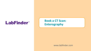 CT Scan Enterography | PDF