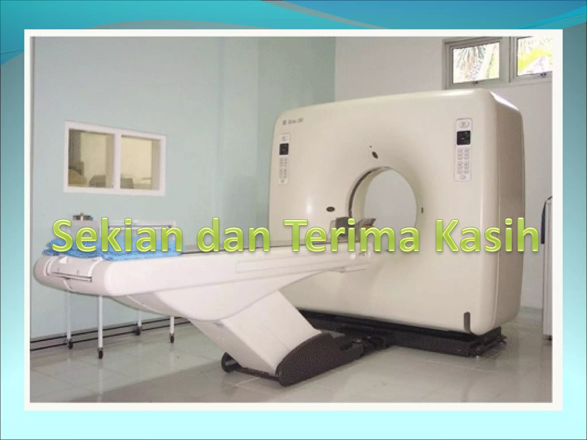 Ct scan kimnal presentation | PPT