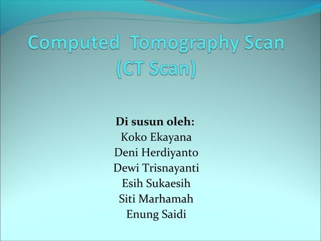 Ct scan kimnal presentation | PPT