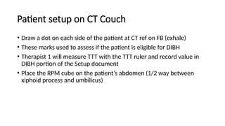 CT Simulation - DIBH Breast or Chest Wall.pptx