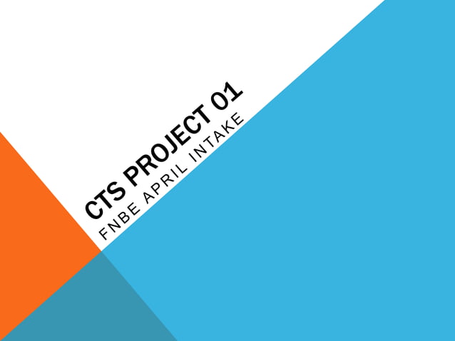 Cts project 01 | PPTX