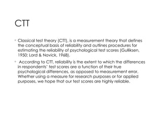 CTT, Reliability, IRT, Factor Analysis.pptx