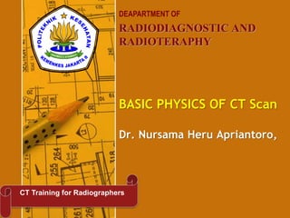 BASIC CT FOR RADIOGRAPHY STUDENTS | PPT