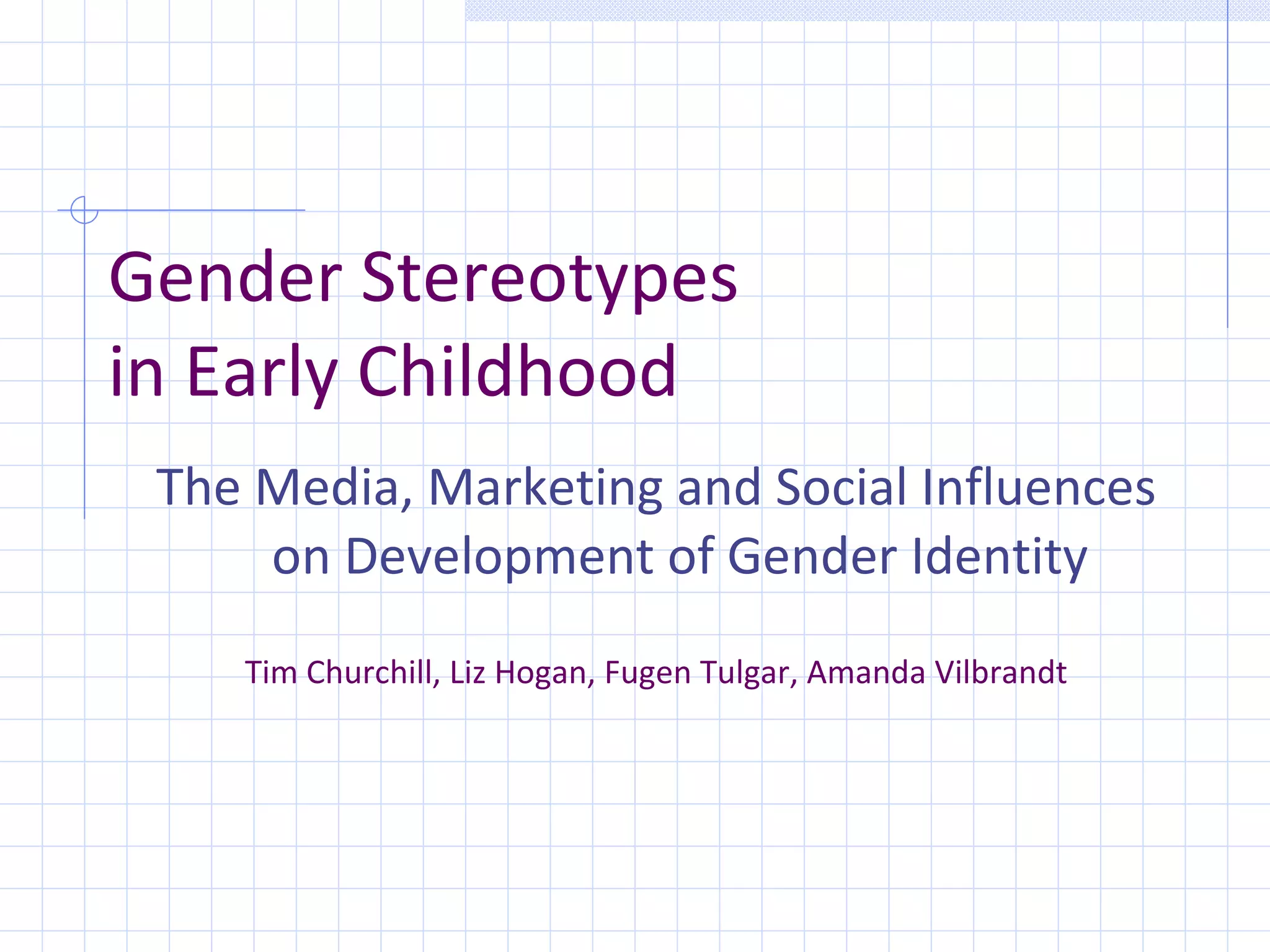 Gender Stereotypes in Early Childhood | PPT | Family/Children | Genres