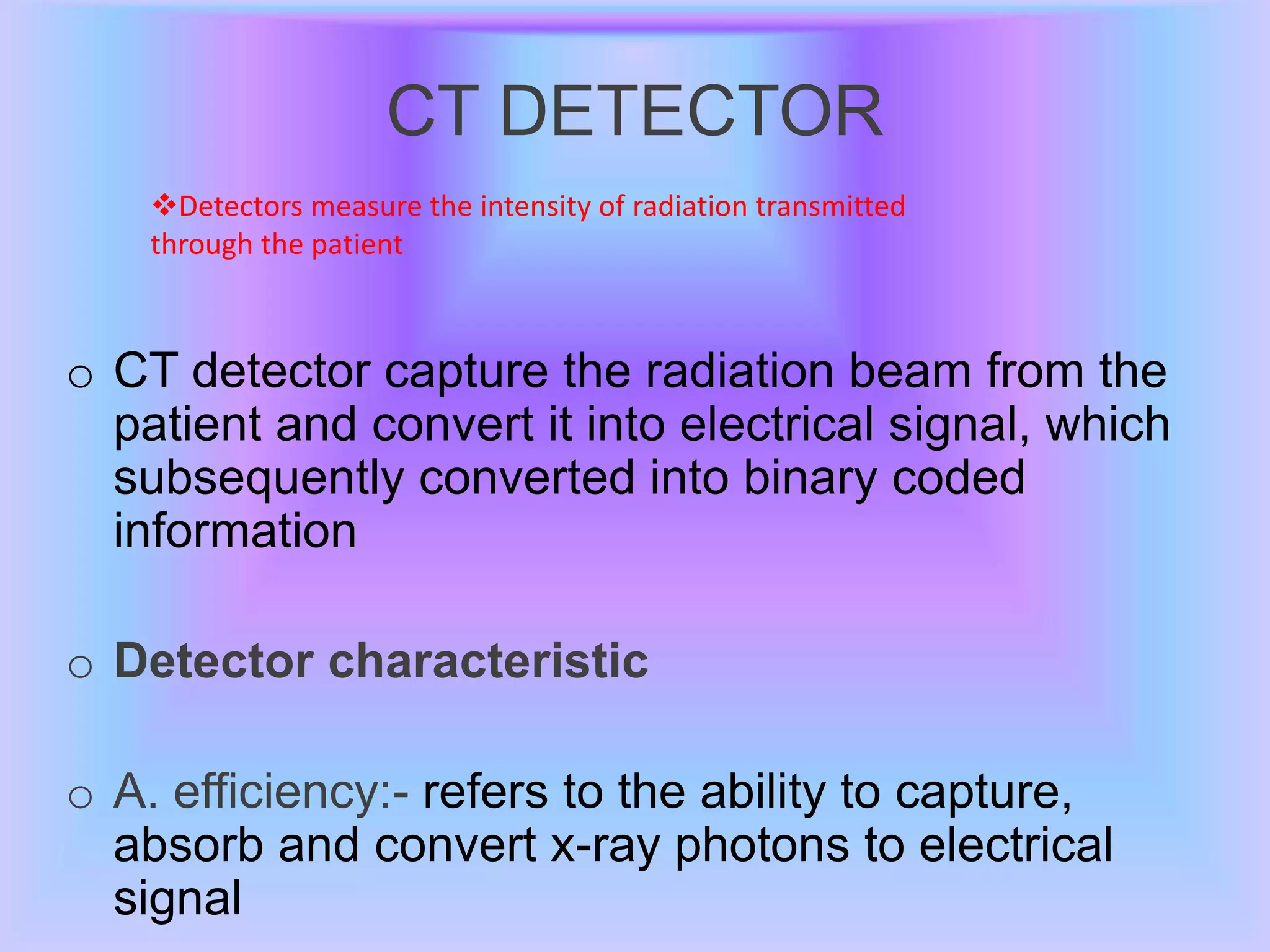 Ct tube and detectors | PPTX