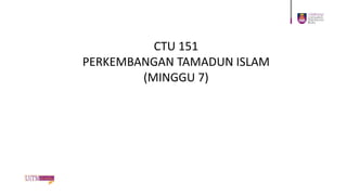 Ctu151- Pemikiran dan Tamadun Islam | PPTX